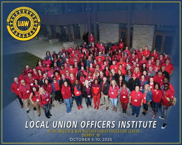 RECAP: 2025 Local Union Officers Institute | UAW Region 6 - SolidWeb